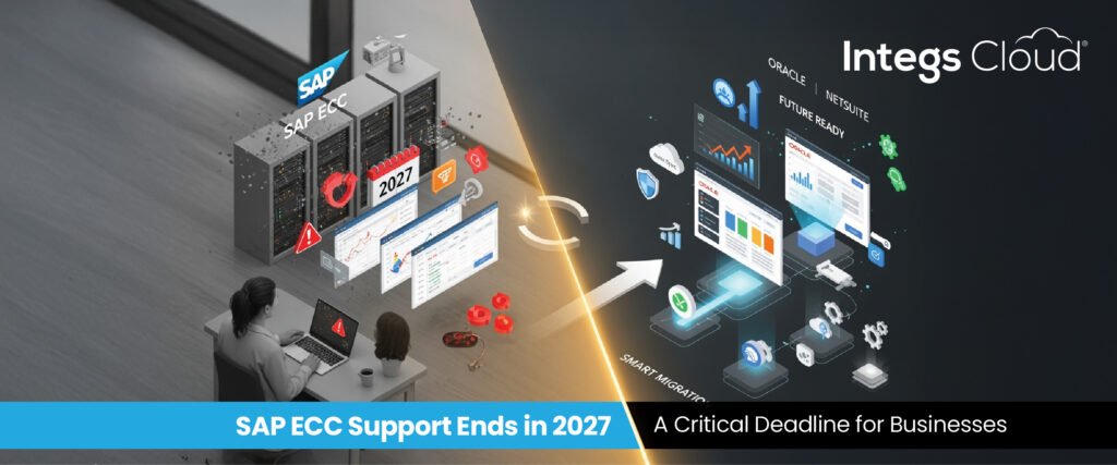 Migrate from SAP ECC to NetSuite Before 2027 Deadline - Integs Cloud Blog